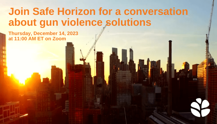 Safe Horizon | Join Safe Horizon for a Conversation about Gun Violence ...